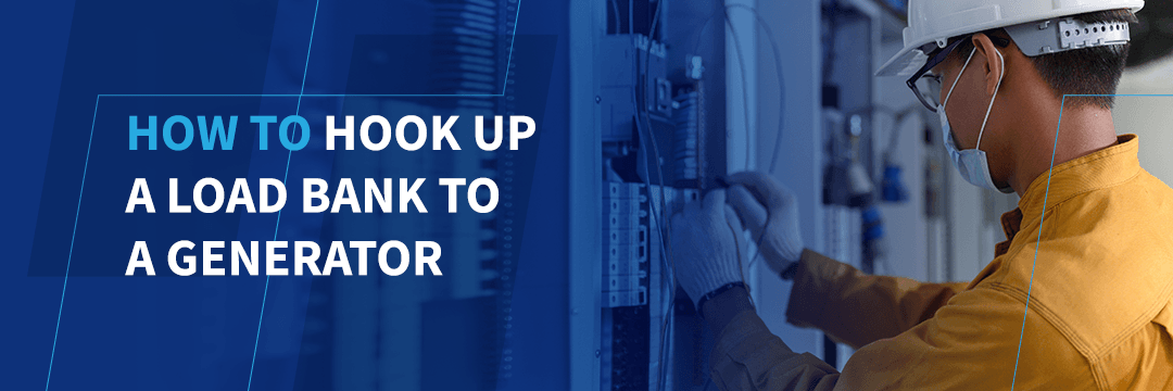 How to Hook Up a Load Bank to a Generator | Trystar